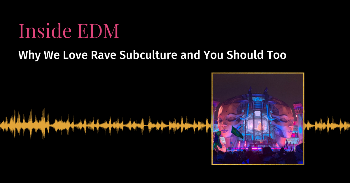 Inside EDM: Why We Love Rave Subculture and You Should Too | Photobombshell