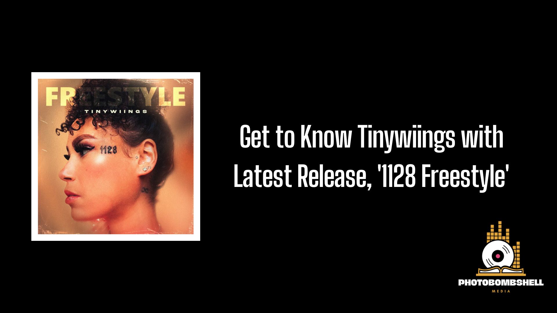 Real and Raw '1128 Freestyle' from Tinywiings | Photobombshell Media